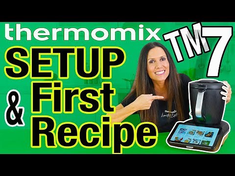 Thermomix TM7 Setup & First Recipe | Complete Beginner’s Guide