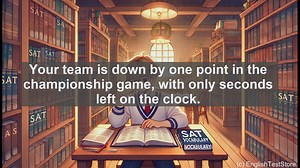 5000 Must Know SAT Vocabulary - SAT Vocabulary: Understanding and Using ’Utmost’