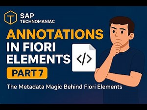 Annotations in SAP Fiori Elements Explained | Master Metadata-Driven UI 8.1