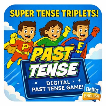 Past Tense Digital GAME - Super Tense Triplets | Grammar for Kids