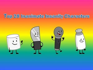 Top 28 Inanimate Insanity Characters