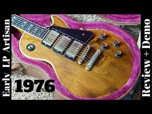 1976 Gibson Les Paul Artisan 3 Pickup Early Example C Serial Number Review + Demo