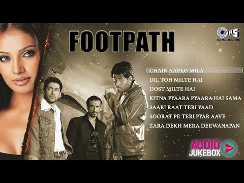 Footpath Movie Songs | Audio Jukebox | Emraan Hashmi, Aftab Shivdasani & Bipasha Basu