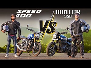Speed 400 vs Hunter 350 | Detailed comparison| Which one should you buy?