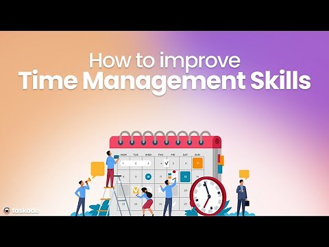 Time Management Skills: 7 Simple Steps to Improve them