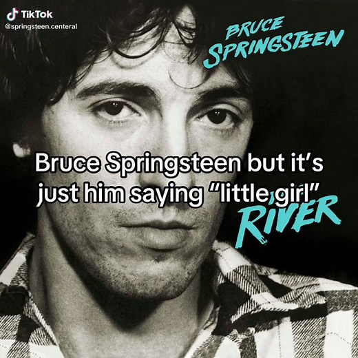 Bruce Springsteen's Repetition of 'Little Girl' Moments