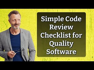 Simple Code Review Checklist for Quality Software