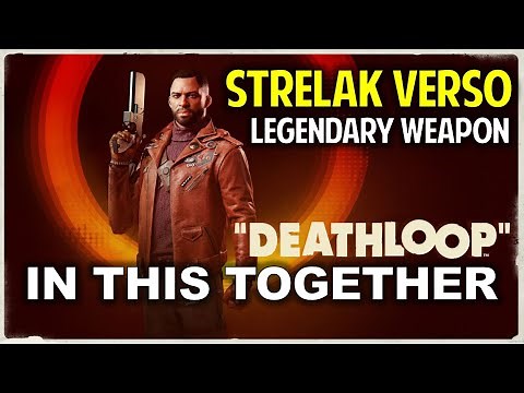 In This Together | How to Obtain Strelak Verso: Legendary Dual-Wield Weapon | DEATHLOOP