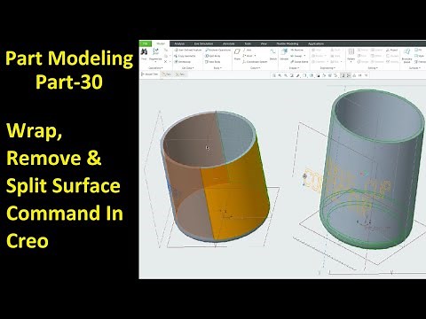 #30 Creo Part Modeling- Wrap, Remove & Split Surface Command