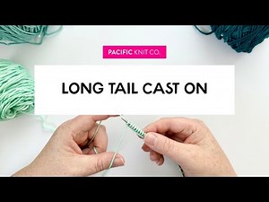 Tutorial - Long Tail Cast On