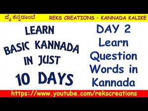 Learn Basic Kannada in 10 Days - Day 2 Learn Questions in Kannada
