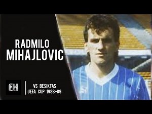 Radmilo Mihajlovic ● Goals and Skills ● Dinamo Zagreb 2-0 Besiktas ● UEFA Cup 1988-89