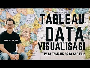 TABLEAU TUTORIAL INDONESIA 4 Visualisasi Peta dengan Data SHP Provinsi Kabupaten Kota