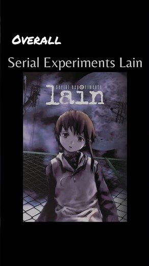 Serial Experiments Lain: Overall Rating #serialexperimentslain #Lain #anime