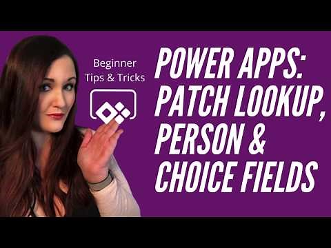 PowerApps: Patch SharePoint Lookup, Person and Choice Fields