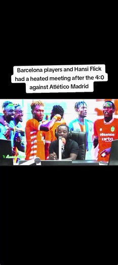 Barcelona's Clash with Atlético Madrid: Heated Team Meeting