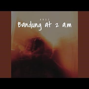 Bandung at 2 a.M