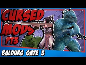 BG3 with Guns and Shrek | Cursed Mods Part 3 | Baldur's Gate 3