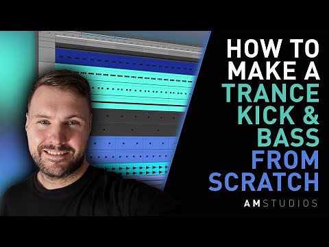 How To Make A Trance Kick & Bass From Scratch