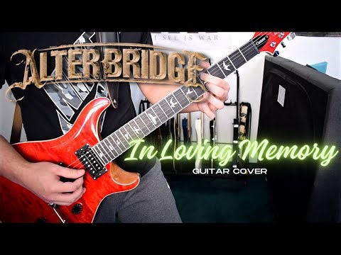 Alter Bridge - In Loving Memory (Guitar Cover)