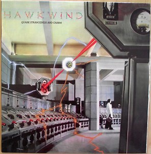 Hawkwind - Quark, Strangeness And Charm
