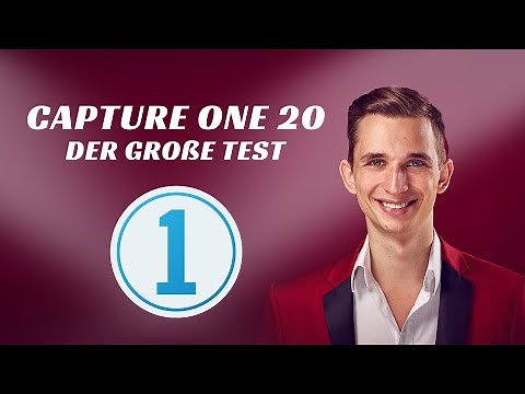 CAPTURE ONE 20 - DER GROßE TEST - FARBEDITOR, HDR, UVM | DEUTSCH + RABATTCODE?! #CAPTUREONE