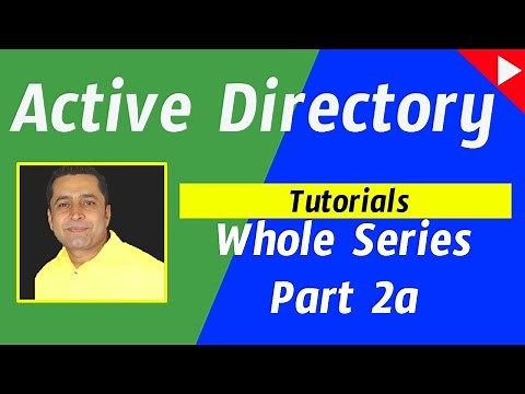 Active Directory Tutorial for Beginners | Key Features Part - 2a