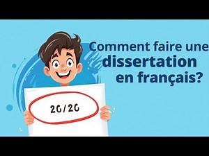 Comment faire une dissertation en français?