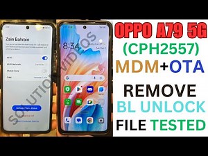 OPPO A79 5G(CPH2557) MDM+OTA REMOVE FILE TESTED BL UNLOCK FREE DOWNLOAD