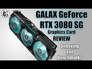 GeForce RTX 3080 Review Ft. GALAX SG - Unboxing and Benchmarks