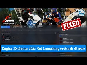 ✅ Fix Engine Evolution 2022 Launching The Game Failed, Black Screen, Not Starting, Stuck & Running