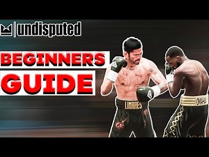 Beginners Guide: How To Get Better At Undisputed Boxing Game... (EASY TUTORIAL)