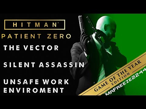 HITMAN | The Vector | Silent Assassin & Unsafe Work Environment Challenge