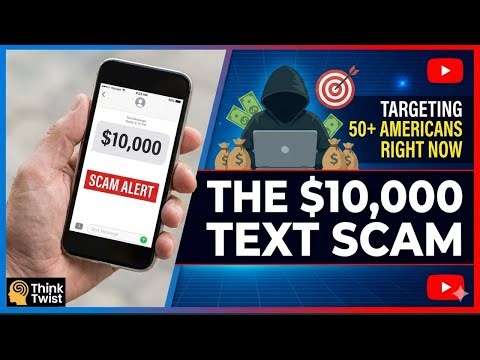 The $10,000 Text: The Scam targeting 50+ Americans right now.