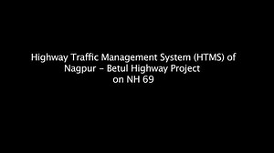 The Highway Traffic Management System (HTMS) integrates multiple technologies to improve the commuting experience of the daily road users along with enhancing the safety quotient. The main aim of our HTMS is to provide traffic management solutions that enable highway authorities to take up quick action which in turn help in increasing the productivity and mobility. Nagpur – Betul Highway project on NH 69 has one of the most advanced Highway Traffic Management Systems, equipped with 83 emergency 