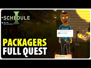 Packagers - Full Quest Walkthrough | Schedule 1