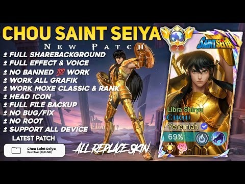 Script Skin Chou Saint Seiya - Libra Shiryu No Password | Full Effect Voice | Patch Terbaru