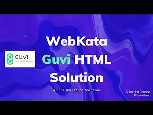 GUVI (WebKata) All HTML Solutions (1 to 57) |Guvi html solution| Webkata html solutions.