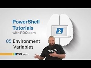 Environment Variables | 05 | PowerShell Tutorials with PDQ.com