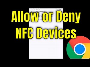 How to Allow or Deny NFC Devices in Google Chrome [Android/iPhone] [Tutorial]