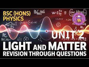 Light & Matter Unit 2 | Interference of Light | Coherence, Stokes’ Law & Fringe Types