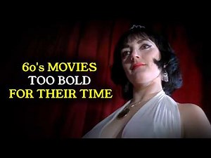60s Movies So Controversial They Were Hidden for Decades