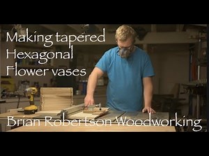 Making tapered hexagonal flower vases