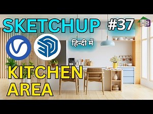 How to Model a Kitchen in SketchUp | Part 37 | 3D Modeling a Modular Kitchen in SketchUp (Hindi)