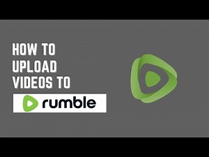 How To Upload Videos On Rumble For Beginners