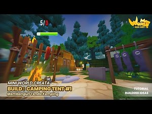 Tutorial Mini World Creata : How To Build A Camping Tent Easily [V.1]