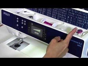 Pfaff Performance 5.2 - 4 Threading & Machine Set Up