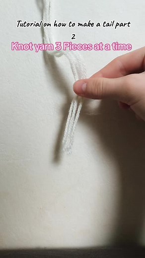 How to Make a Tail Part 2 Tutorial - Knot Yarn 3 Pieces at a Time