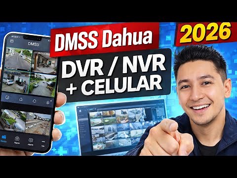 DMSS Dahua: cómo agregar DVR/NVR y ver cámaras en el celular (2026)