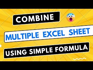Combine Multiple Excel Sheet using Simple Formula
